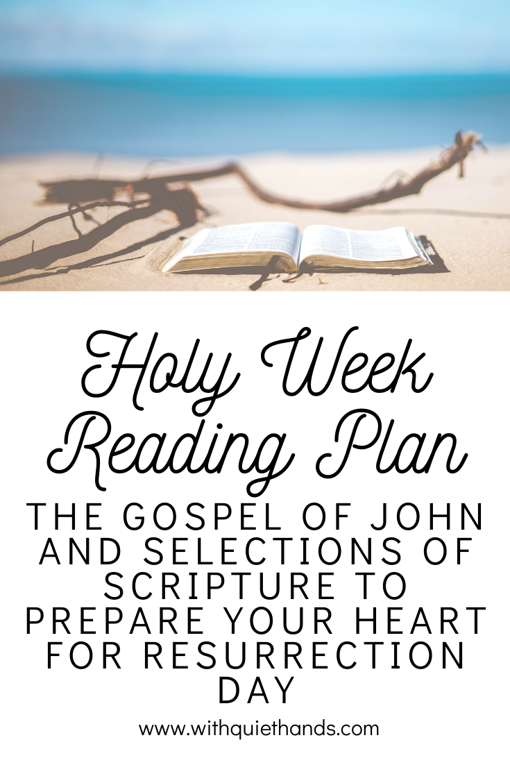 Holy Week Reading Plan: The Gospel of John and Selections of Scripture ...
